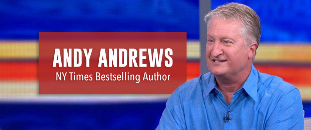 Episode 75: Andy Andrews - Rise to the Top, Luck is a MythMakin' It Now